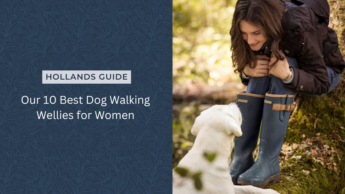 Our 10 Best Dog Walking Wellies for Women