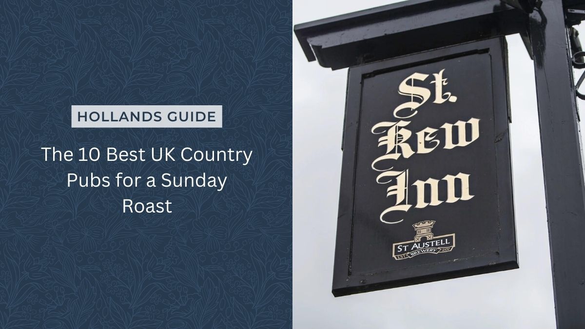 The 10 Best UK Country Pubs for a Sunday Roast